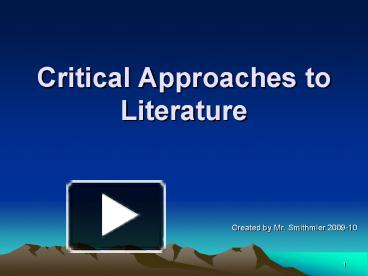 Critical Approaches to Literature presentation | free to view