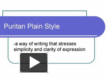 PPT – Puritan Plain Style PowerPoint presentation | free to download ...
