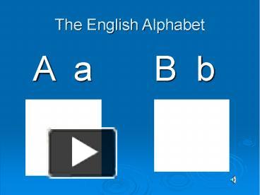 The English Alphabet presentation | free to download