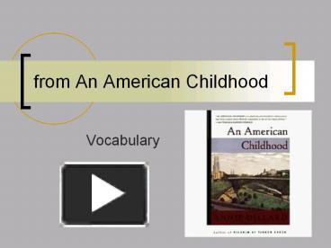 from An American Childhood presentation | free to view