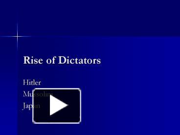 Rise of Dictators presentation | free to view