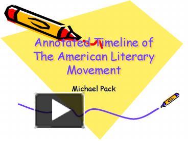 PPT – Annotated Timeline of The American Literary Movement PowerPoint ...