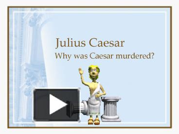 PPT – Julius Caesar PowerPoint presentation | free to view - id: 5583b ...