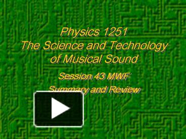 PPT – Physics 1251 The Science and Technology of Musical Sound ...
