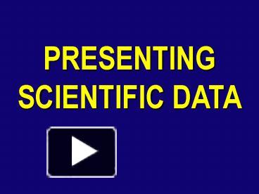 PPT – PRESENTING SCIENTIFIC DATA PowerPoint presentation | free to ...