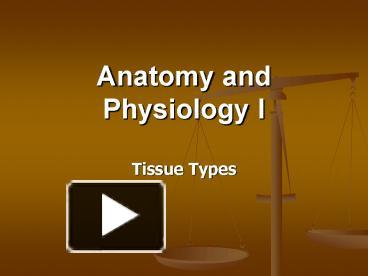 Anatomy and Physiology I presentation | free to view