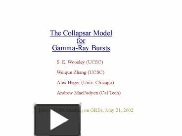 PPT – The Collapsar Model for GammaRay Bursts PowerPoint presentation | free to download - id ...