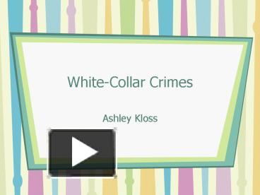 White-Collar Crimes presentation | free to view