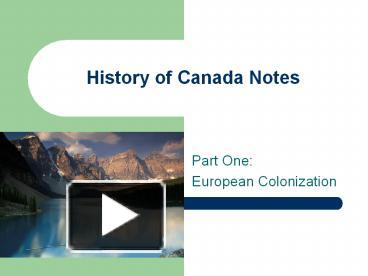 History of Canada Notes presentation | free to download