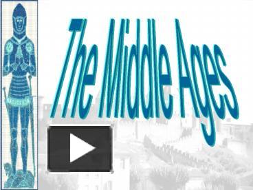 PPT – The Middle Ages PowerPoint presentation | free to download - id ...