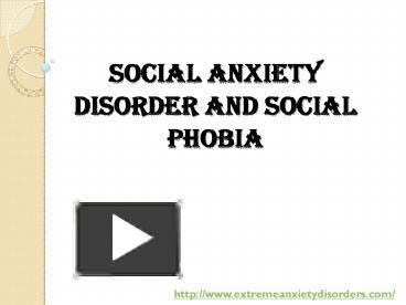 Overcoming social anxiety disorder and social phobia presentation ...