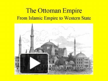 PPT – The Ottoman Empire PowerPoint presentation | free to view - id ...