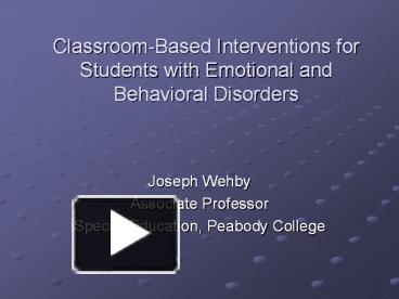Classroom-Based Interventions for Students with Emotional and ...