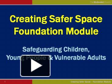 Creating Safer Space Foundation Module presentation | free to download