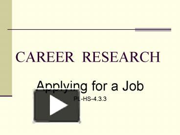 PPT – CAREER RESEARCH PowerPoint presentation | free to view - id ...