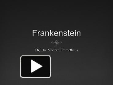Frankenstein presentation | free to view
