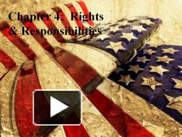 Chapter 4: Rights and Responsibilities presentation | free to view