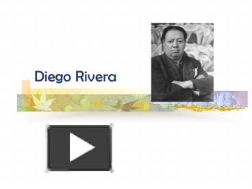 Diego Rivera presentation | free to view