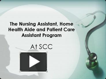 The Nursing Assistant, Home Health Aide and Patient Care Assistant ...