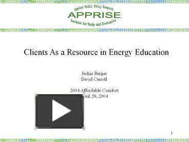 PPT – Clients As a Resource in Energy Education PowerPoint presentation ...