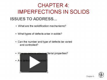 CHAPTER 4: IMPERFECTIONS IN SOLIDS presentation | free to view