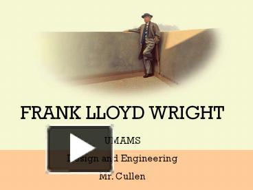 FRANK LLOYD WRIGHT presentation | free to download