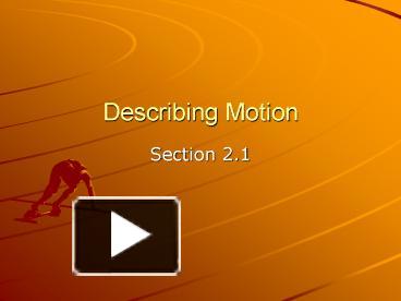 PPT – Describing Motion PowerPoint presentation | free to view - id ...