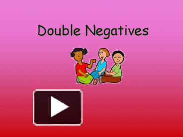 Double Negatives presentation | free to view
