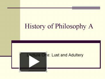 History of Philosophy A presentation | free to view