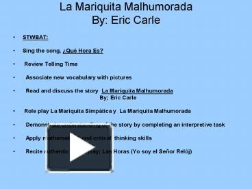 La Mariquita Malhumorada By: Eric Carle presentation | free to view