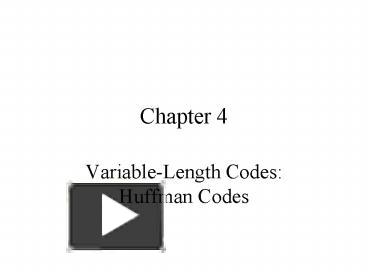 Variable-Length Codes: Huffman Codes presentation | free to view