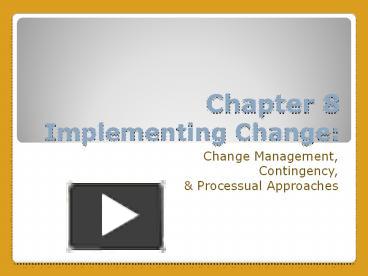 Chapter 8 Implementing Change: presentation | free to download