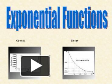 PPT – Exponential Functions PowerPoint presentation | free to view - id: 578beb-NWVmO