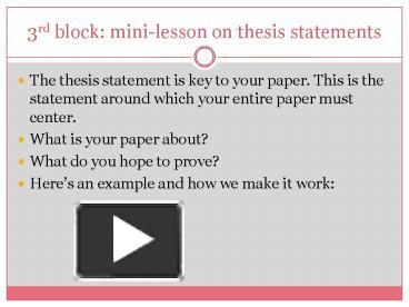 PPT – 3rd block: mini-lesson on thesis statements PowerPoint ...