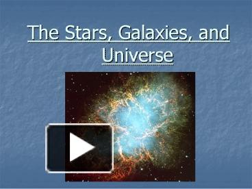 The Stars, Galaxies, and Universe presentation | free to download