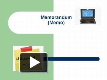 Memorandum (Memo) presentation | free to view