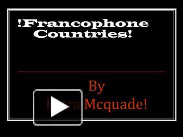 !Francophone Countries! presentation | free to download