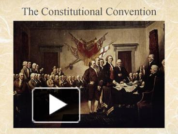 PPT – The Constitutional Convention PowerPoint presentation | free to ...