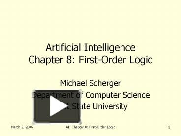 Artificial Intelligence Chapter 8: First-Order Logic presentation | free to download