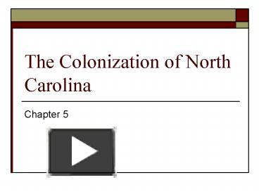 PPT – The Colonization of North Carolina PowerPoint presentation | free ...
