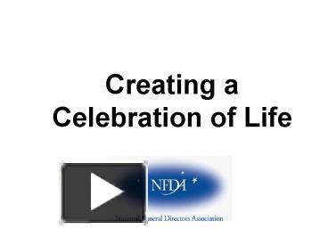 Creating a Celebration of Life presentation | free to view