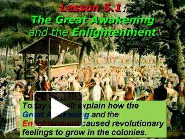 PPT – Lesson 5.1: The Great Awakening and the Enlightenment PowerPoint ...