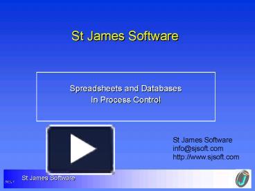 PPT – St James Software PowerPoint presentation | free to view - id: 58586-OTM4Z