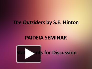 The Outsiders by S.E. Hinton presentation | free to download