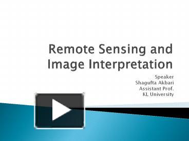 Remote Sensing and Image Interpretation presentation | free to download