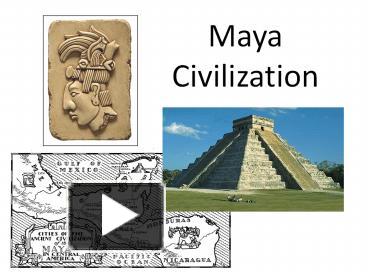 Maya Civilization presentation | free to download