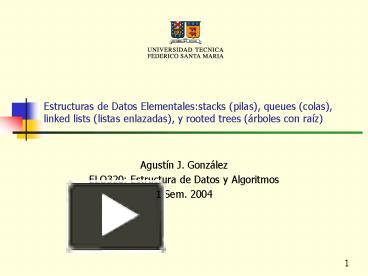 Estructuras de Datos Elementales:stacks (pilas), queues (colas), linked lists (listas enlazadas ...