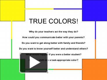 TRUE COLORS! presentation | free to view