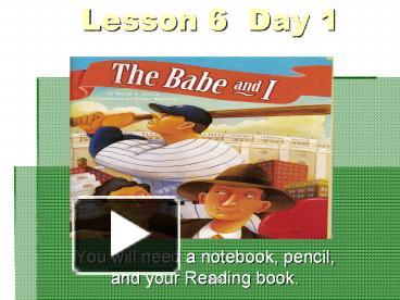 PPT – Lesson 6 Day 1 PowerPoint presentation | free to view - id ...