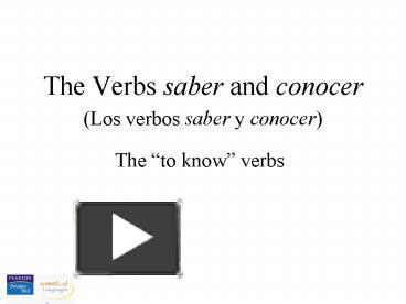 The Verbs saber and conocer presentation | free to view